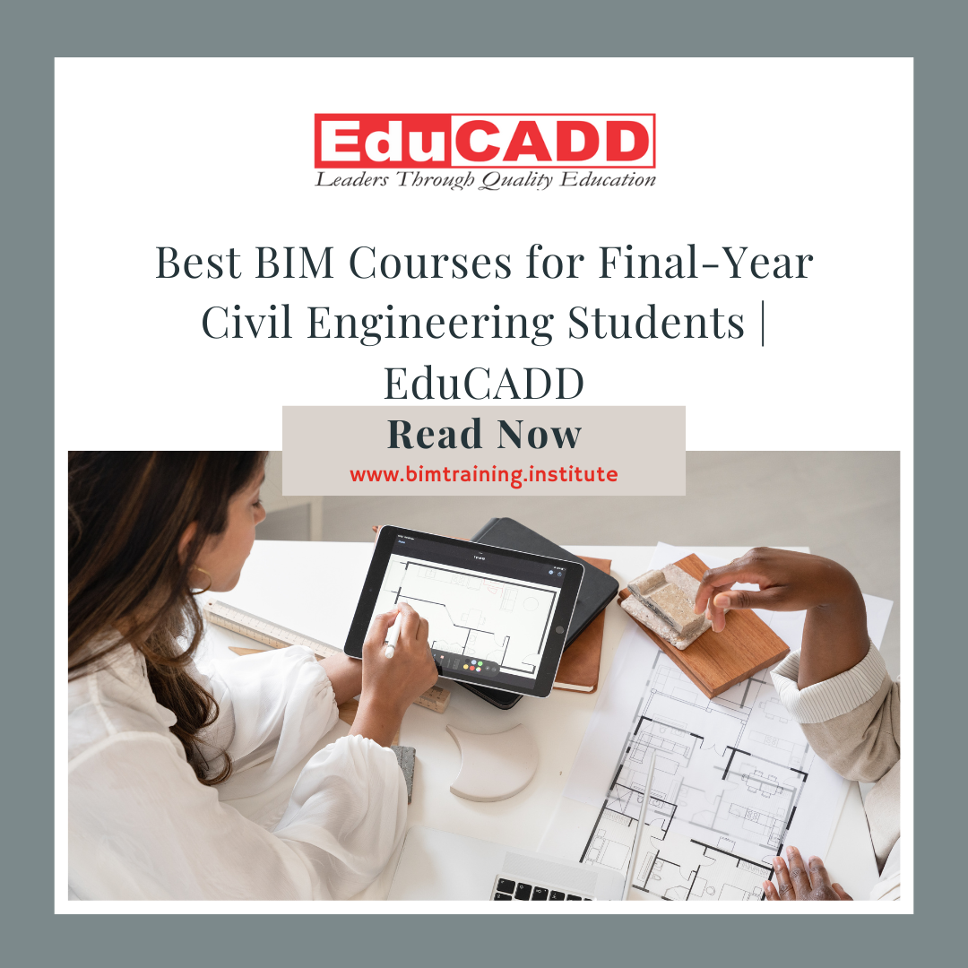 Best Bim Courses For Final Year Civil Engineering Students Educadd