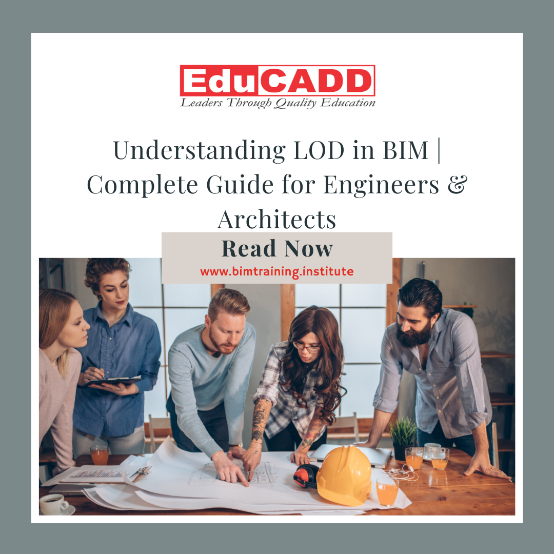 Understanding LOD in BIM | Complete Guide for Engineers & Architects