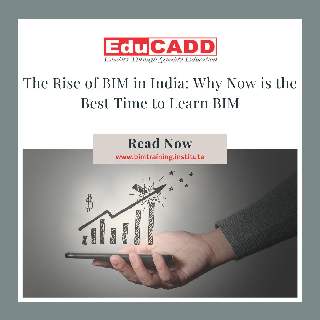 The Rise of BIM in India: Why Now is the Best Time to Learn BIM