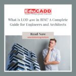 What is LOD 400 in BIM? | A Complete Guide for Professionals